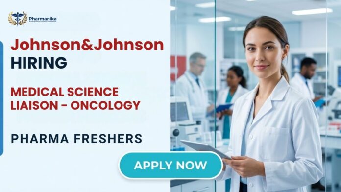 Pharma Freshers Job | Medical Science Liaison Job at J&J